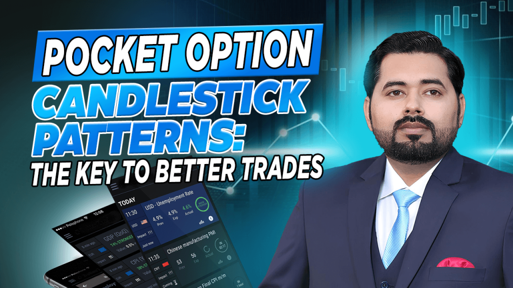 Pocket Option Candlestick Patterns: The Key to Better Trades
